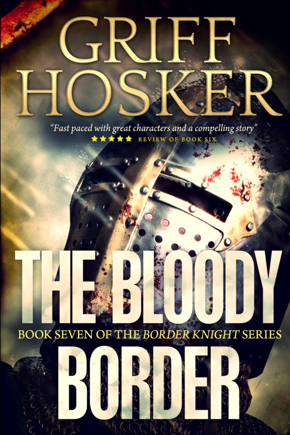 Amazon.com: The Bloody Border (Border Knight): 9781090950529: Hosker ...