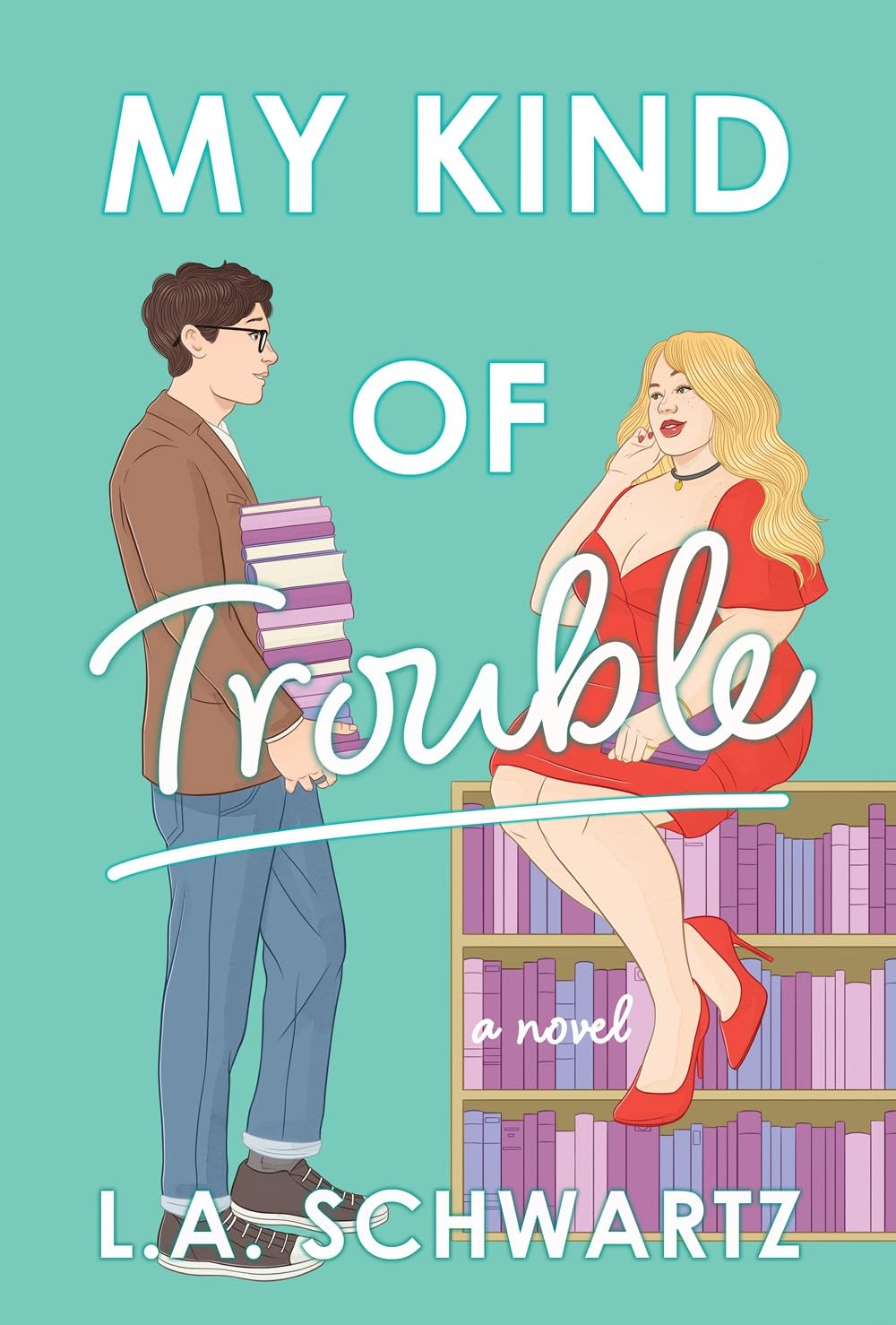 My Kind of Trouble: A Novel: Schwartz, L. A.: 9781639108909: Amazon.com ...