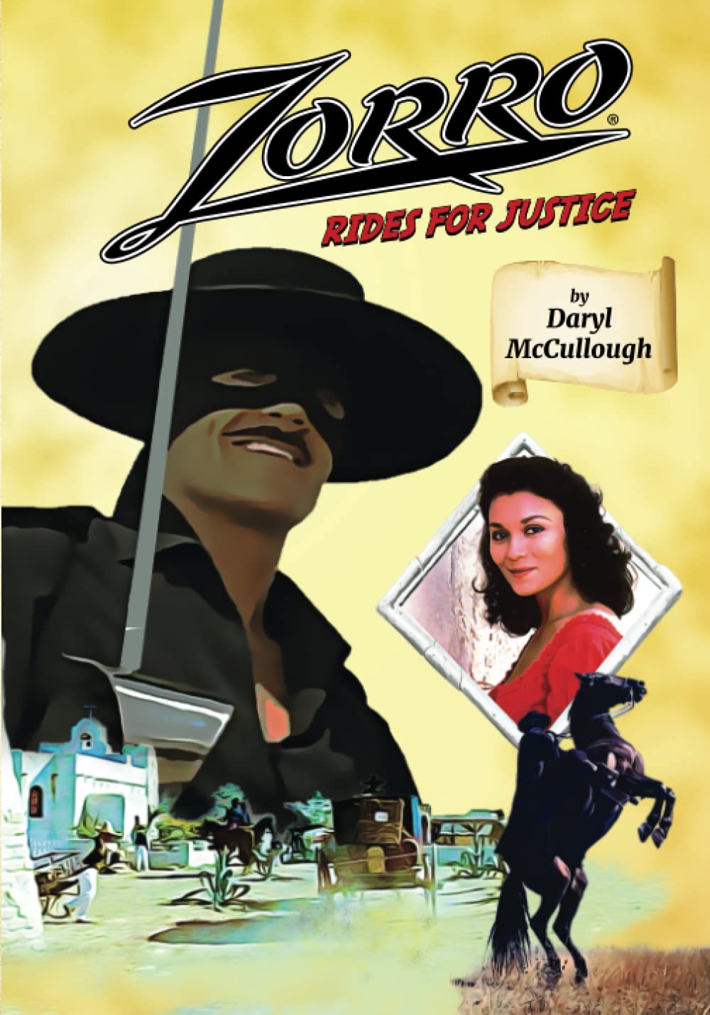 Zorro Rides for Justice: McCullough, Daryl: 9798387314124: Amazon.com ...