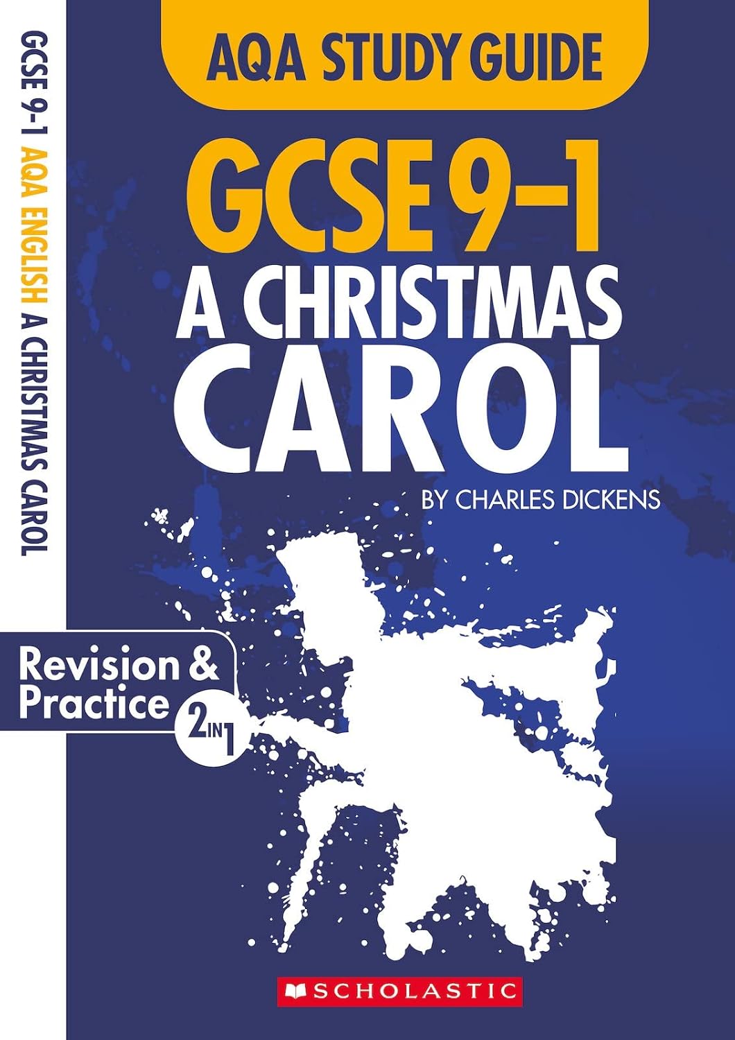A Christmas Carol: GCSE Revision Guide and Practice Book for AQA ...