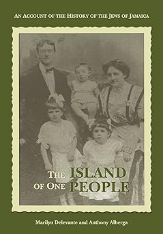 The Island of One People: An Account of the History of the Jews of ...