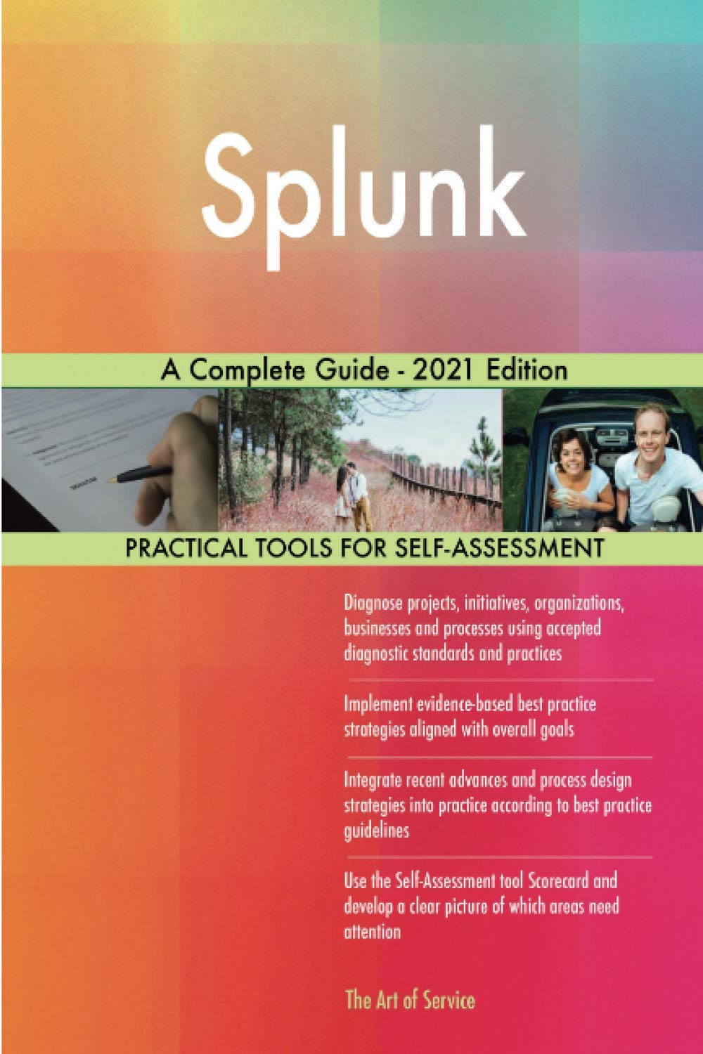 Splunk A Complete Guide - 2021 Edition: The Art of Service - Splunk ...