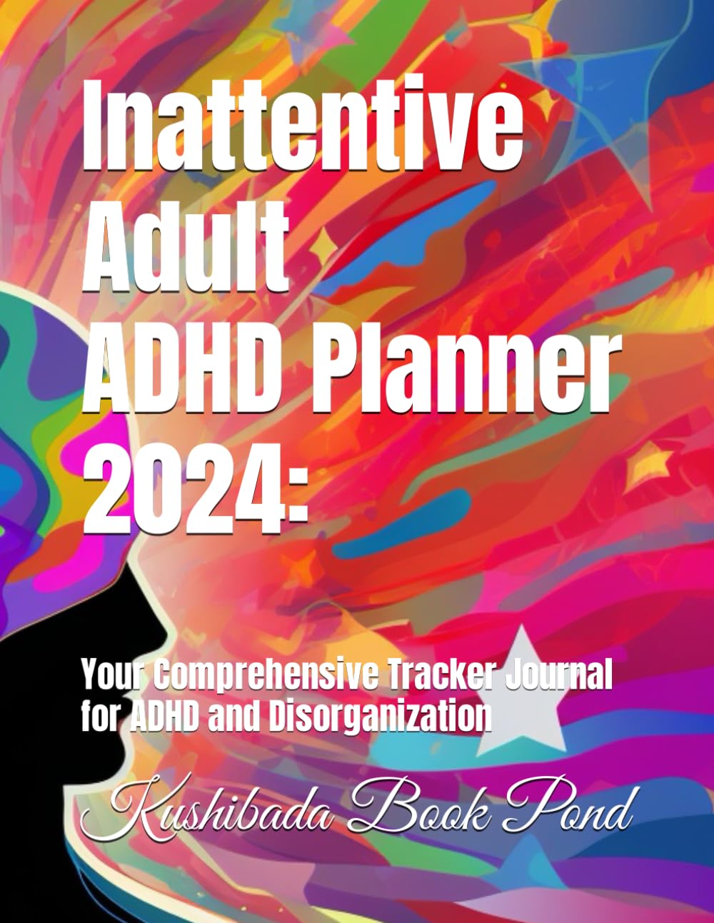 Amazon.com: Inattentive Adult ADHD Planner 2024: Your Comprehensive ...