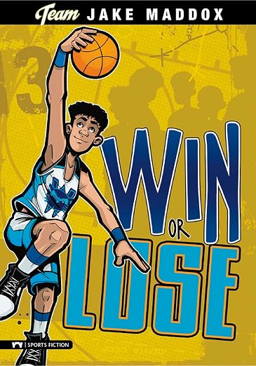 Win or Lose (Team Jake Maddox) (Team Jake Maddox Sports Stories ...