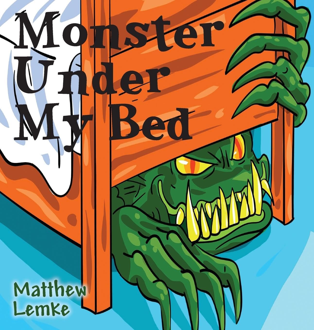 Monster Under My Bed: Lemke, Matthew: 9781977258519: Amazon.com: Books