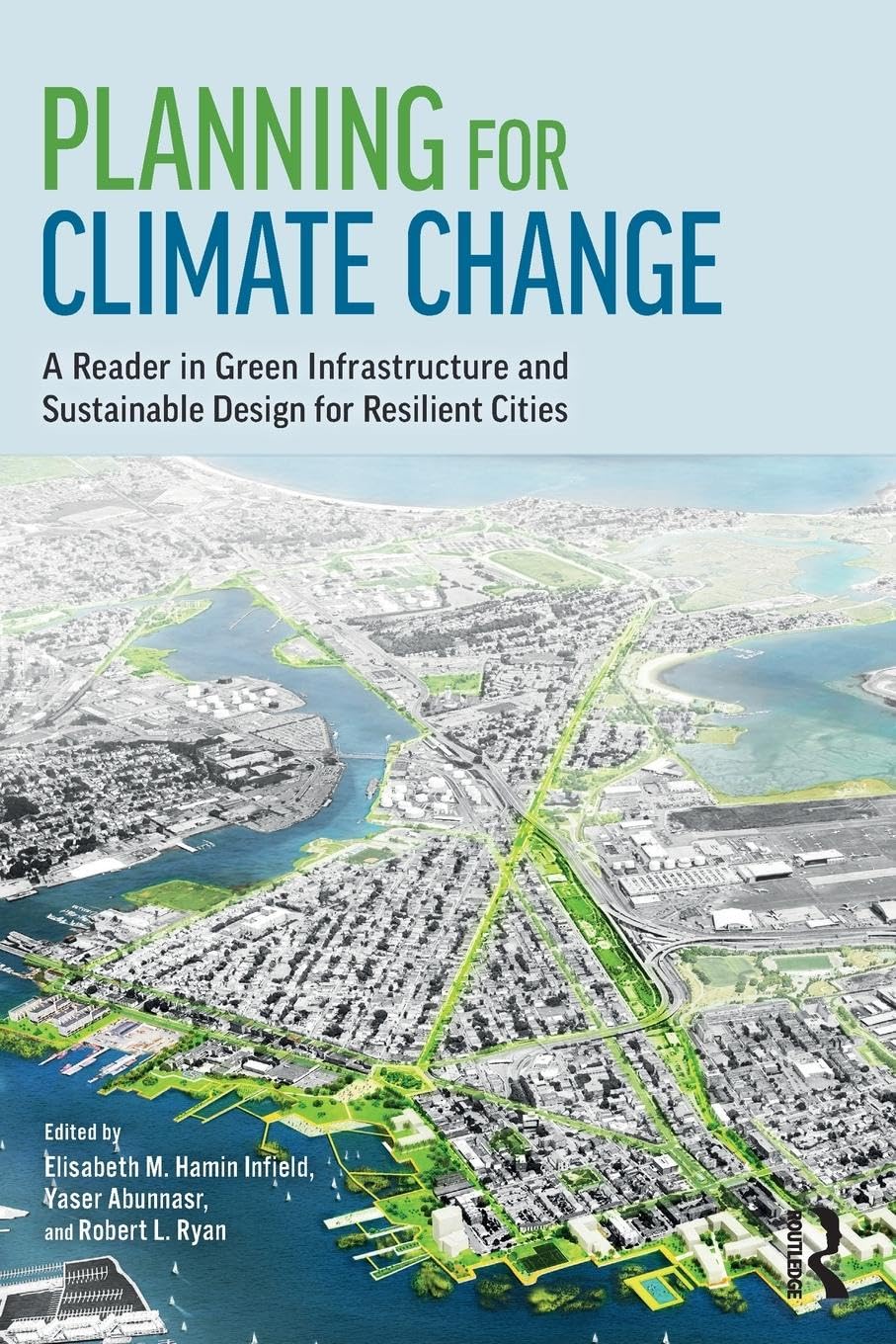Planning For Climate Change A Reader In Green Infrastructure ...