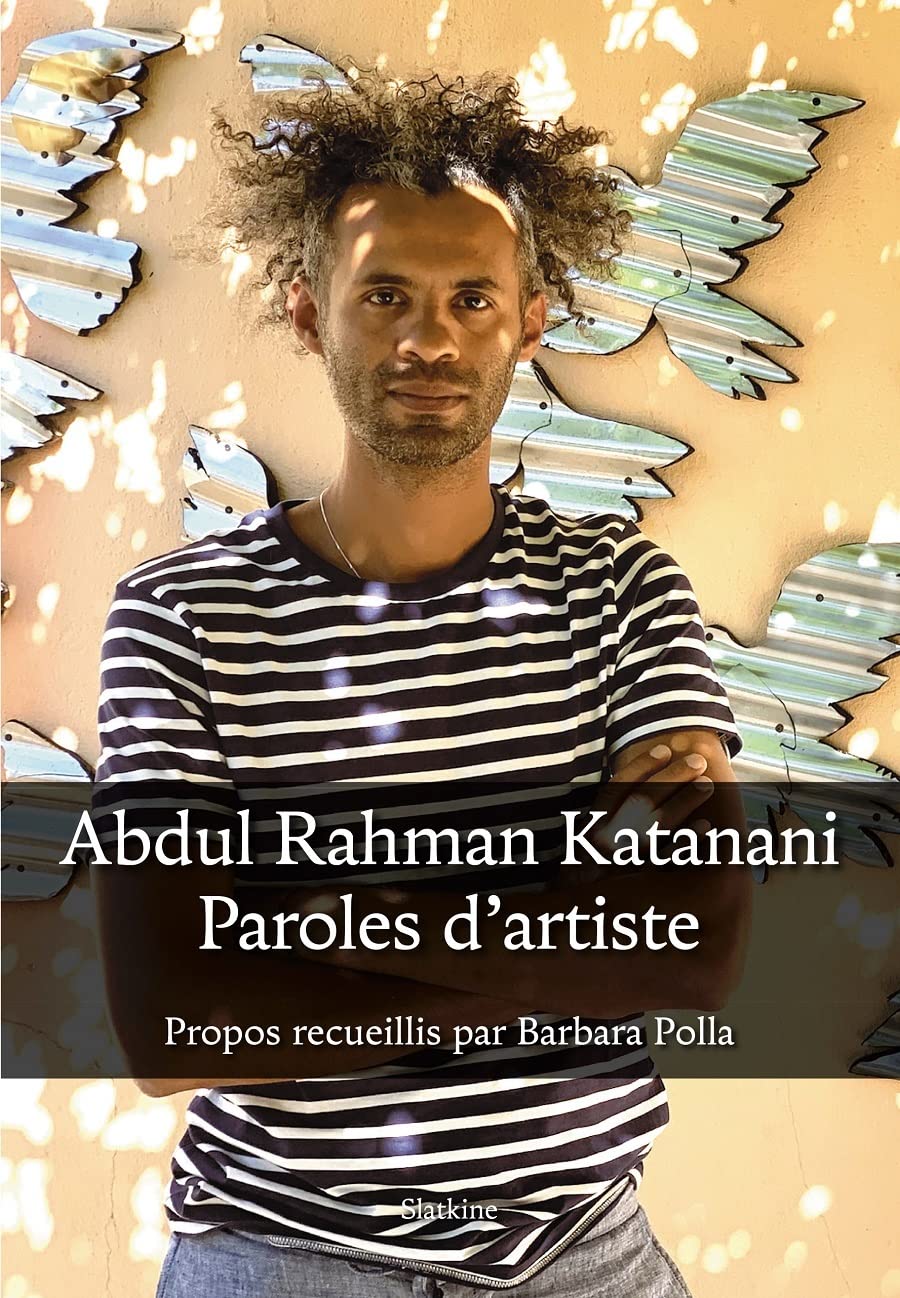 ABDUL RAHMAN KATANANI: PAROLES D'ARTISTE: POLLA, BARBARA: 9782832112472: Amazon.com: Books