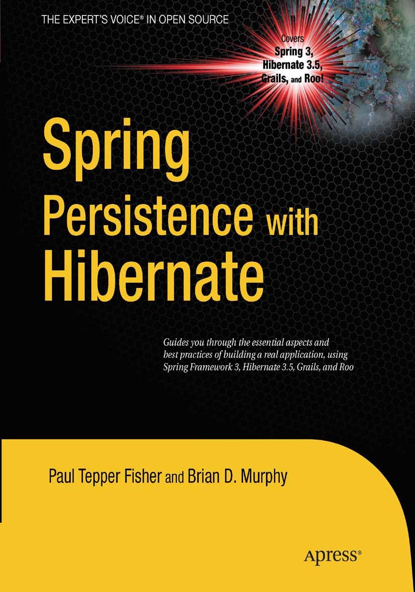Spring Persistence with Hibernate (Expert's Voice in Open Source) 1st ...