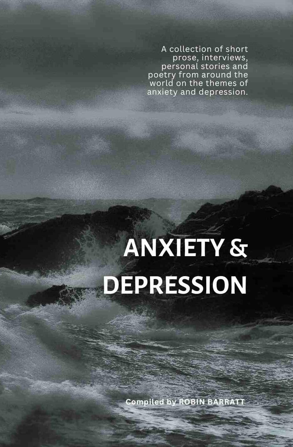 Anxiety and Depression: A collection of interviews, personal stories ...