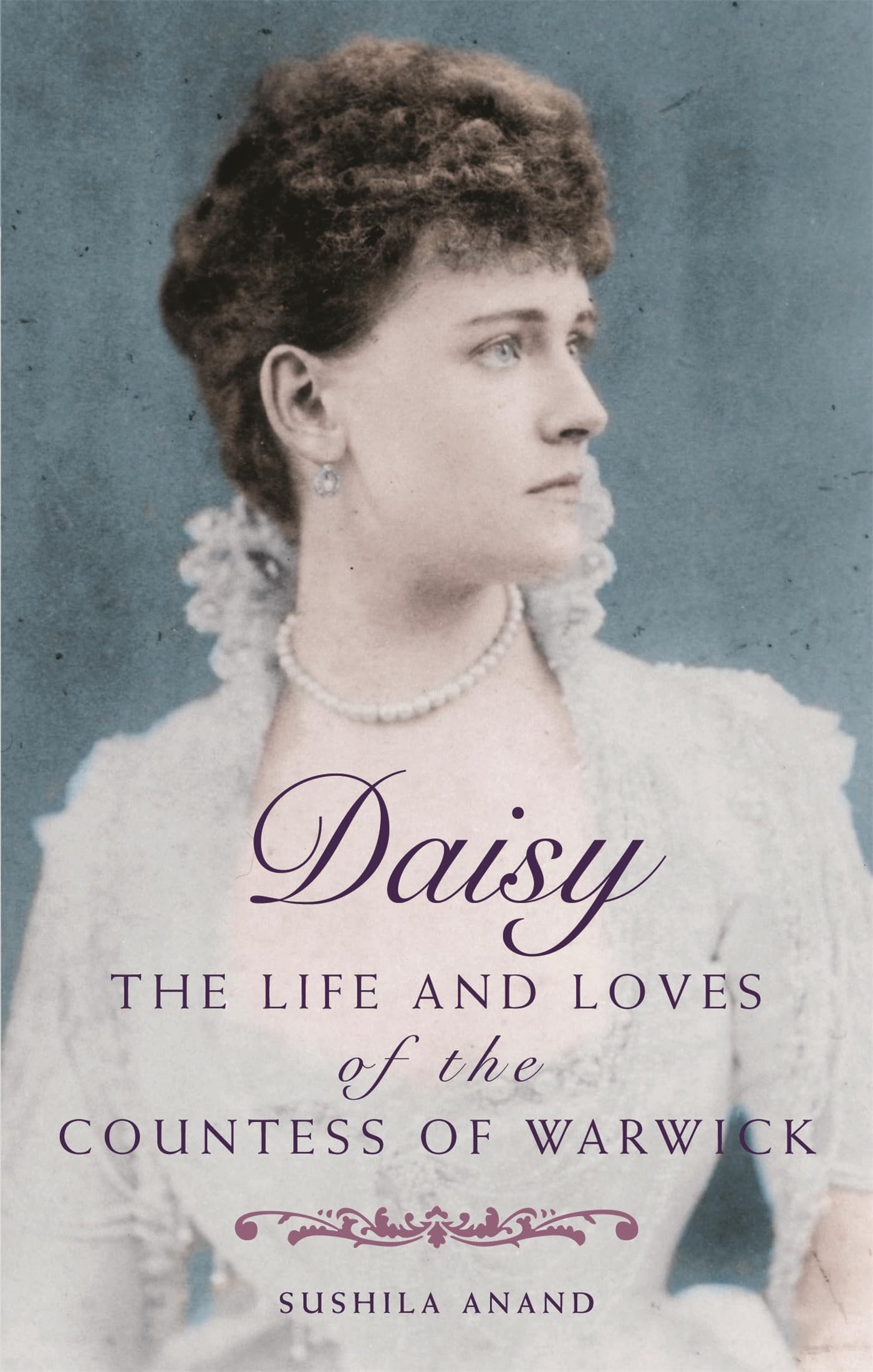 Daisy: The life and loves of the Countess of Warwick (Tom Thorne Novels ...
