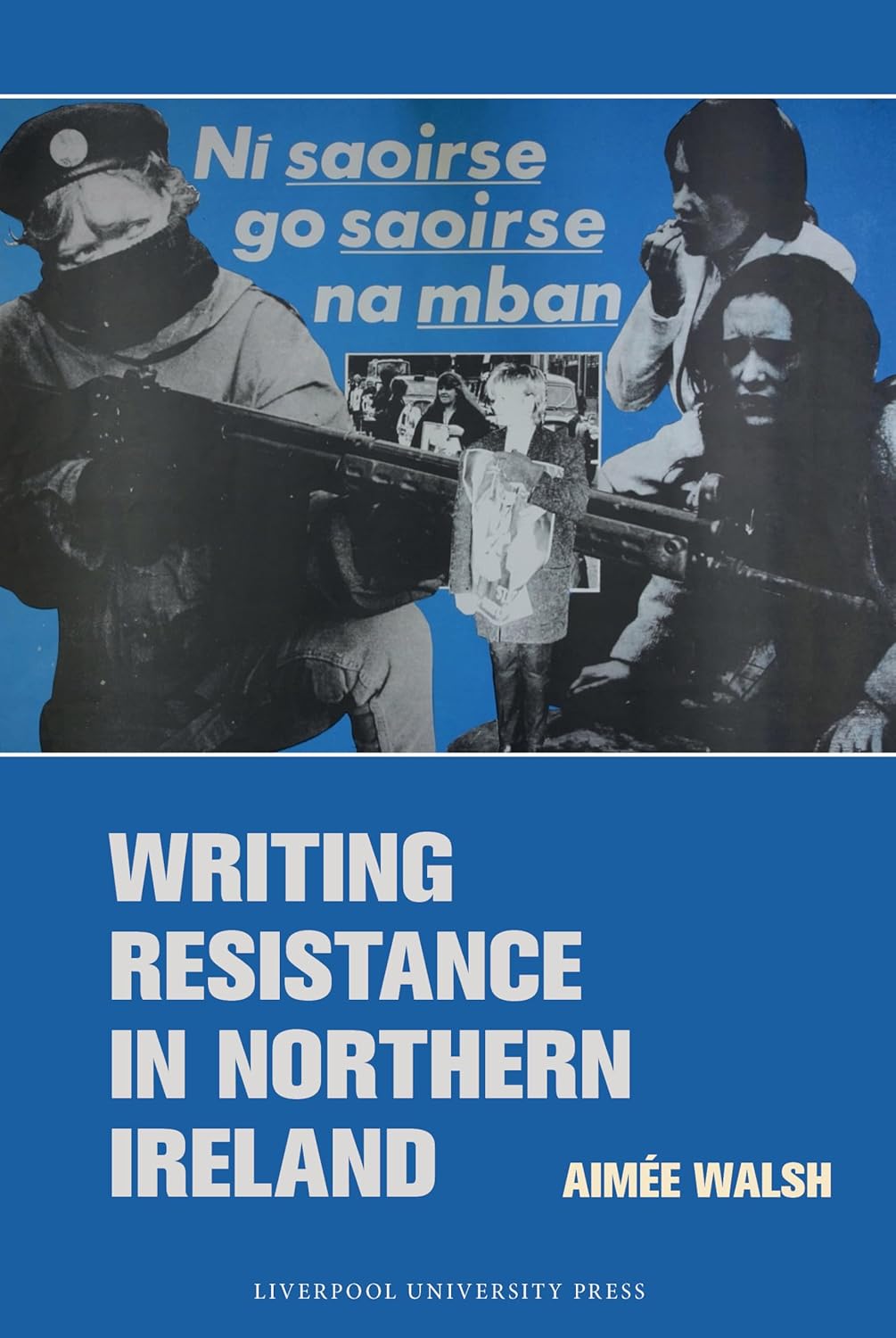 Amazon.com: Writing Resistance in Northern Ireland: 9781837644681 ...