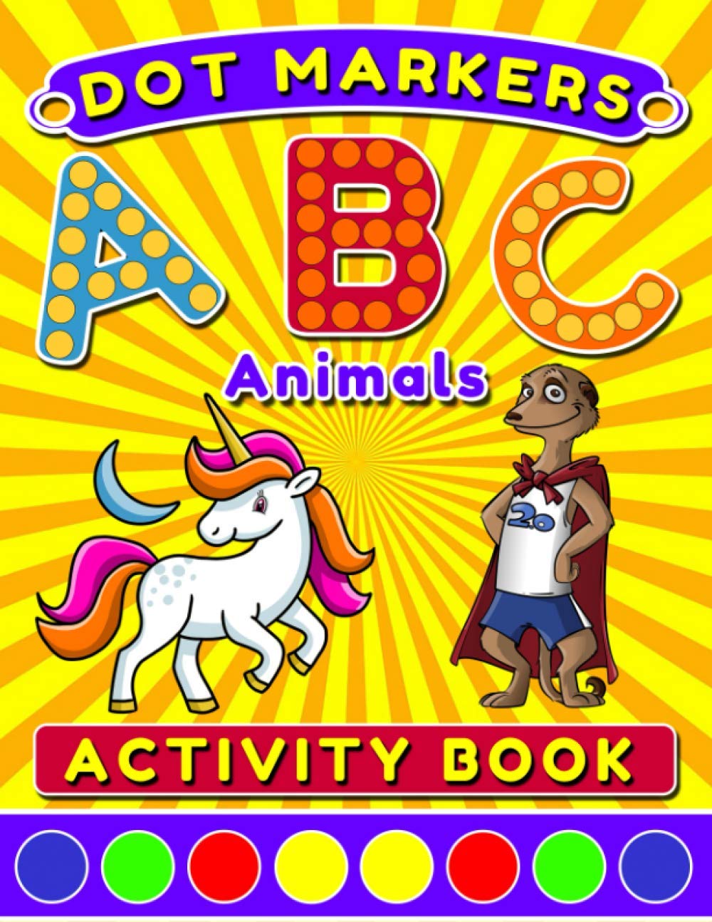 Buy Dot Markers Activity Book ABC Animals: Alphabet Do a Dot Activity ...