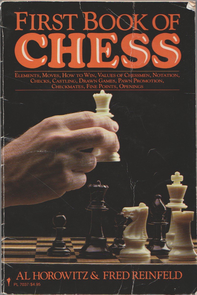 First Book of Chess: Al Horowitz, Fred Reinfeld: 9780060970376: Amazon ...
