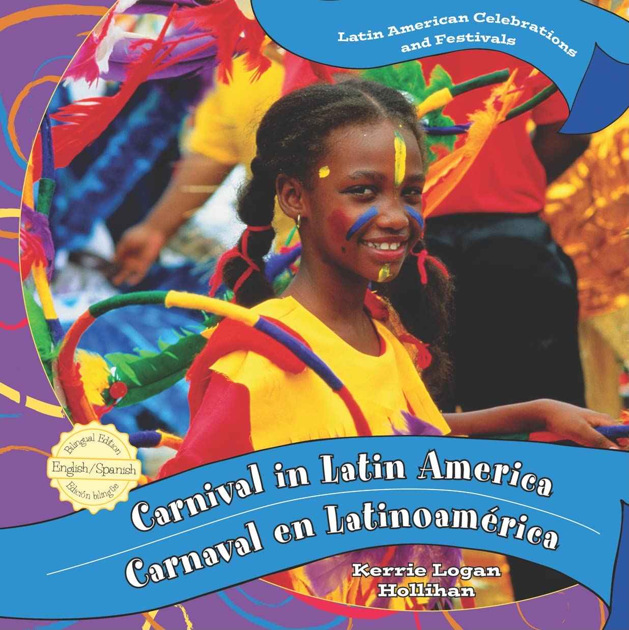 Carnival in Latin America / Carnaval en Latinoamerica (Latin American ...