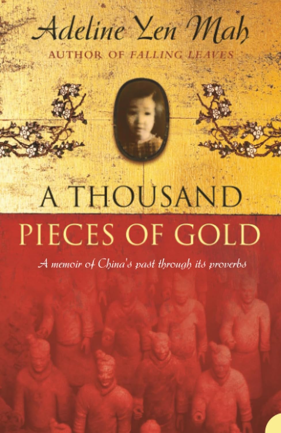 A THOUSAND PIECES OF GOLD: A Memoir of China’s Past Through its ...