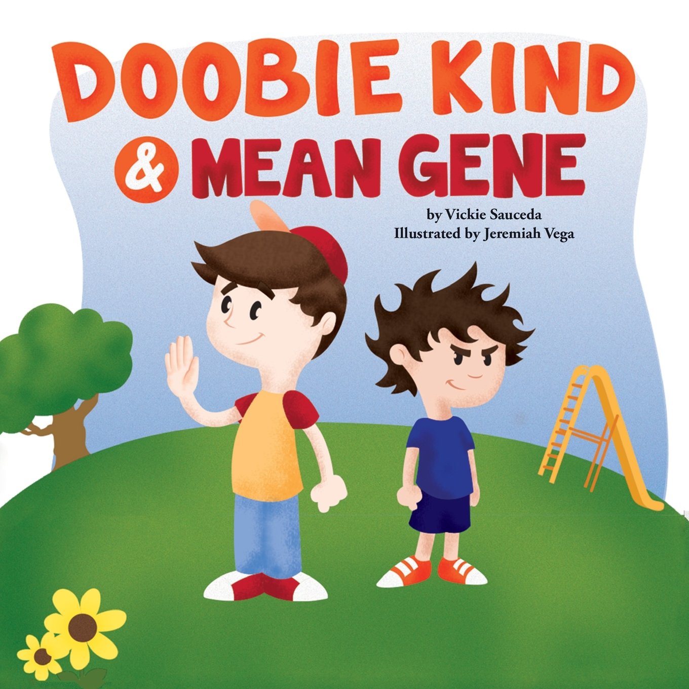 Doobie Kind & Mean Gene: Sauceda, Vickie: 9781626975095: Amazon.com: Books