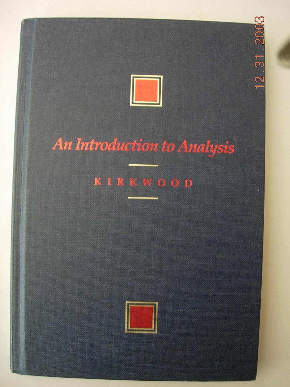 An introduction to analysis (The Prindle, Weber. and Schmidt series in ...