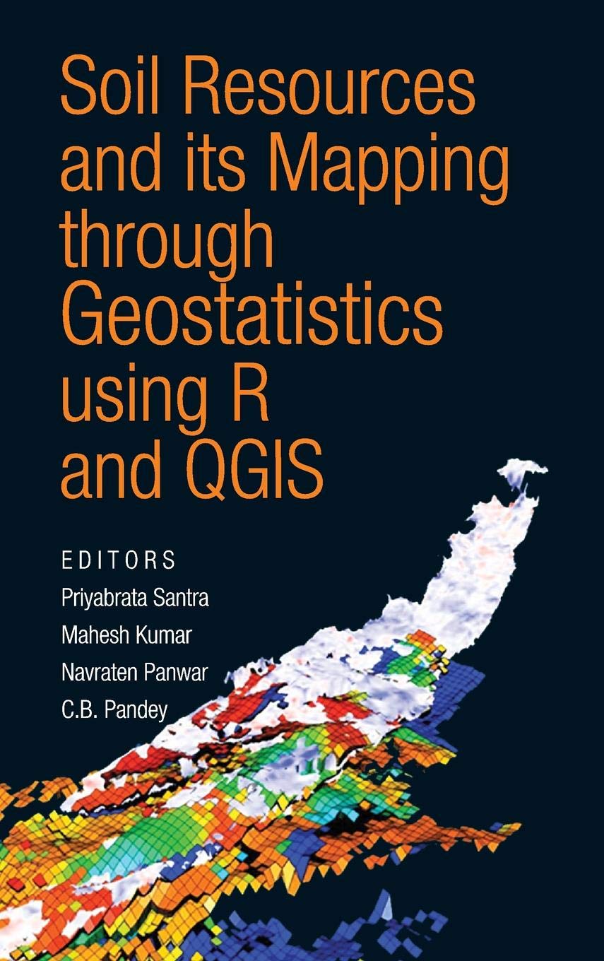 Buy SOIL RESOURCES AND ITS MAPPING THROUGH GEOSTATISTICS USING R AND ...