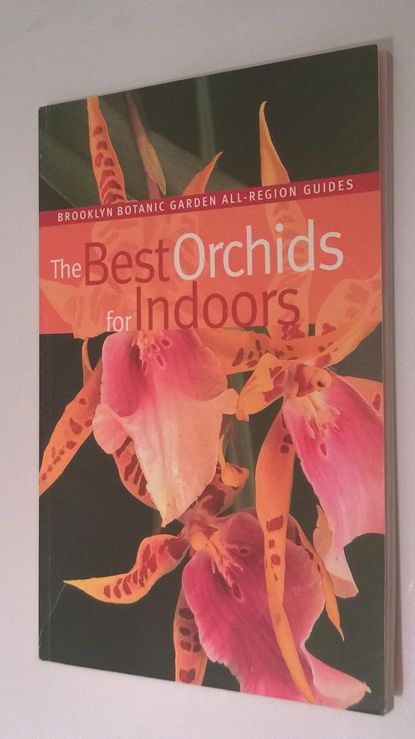 The Best Orchids for Indoors (Brooklyn Botanic Garden All-Region Guide ...