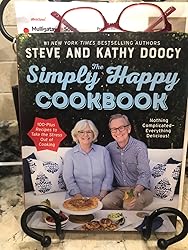 The Simply Happy Cookbook: 100-Plus Recipes to Take the Stress Out of ...