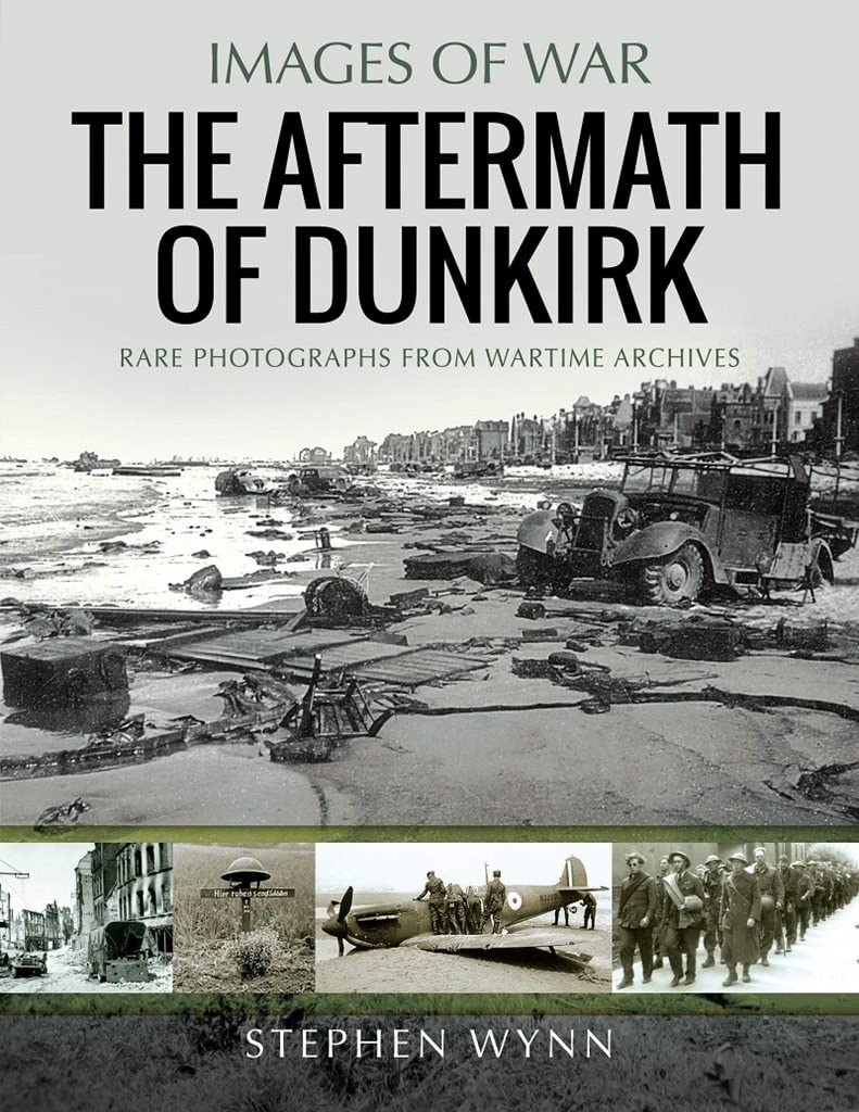 The Aftermath of Dunkirk: Rare Photographs from Wartime Archives ...