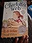 Charlotte's Web: A Newbery Honor Award Winner: White, E. B, Williams ...