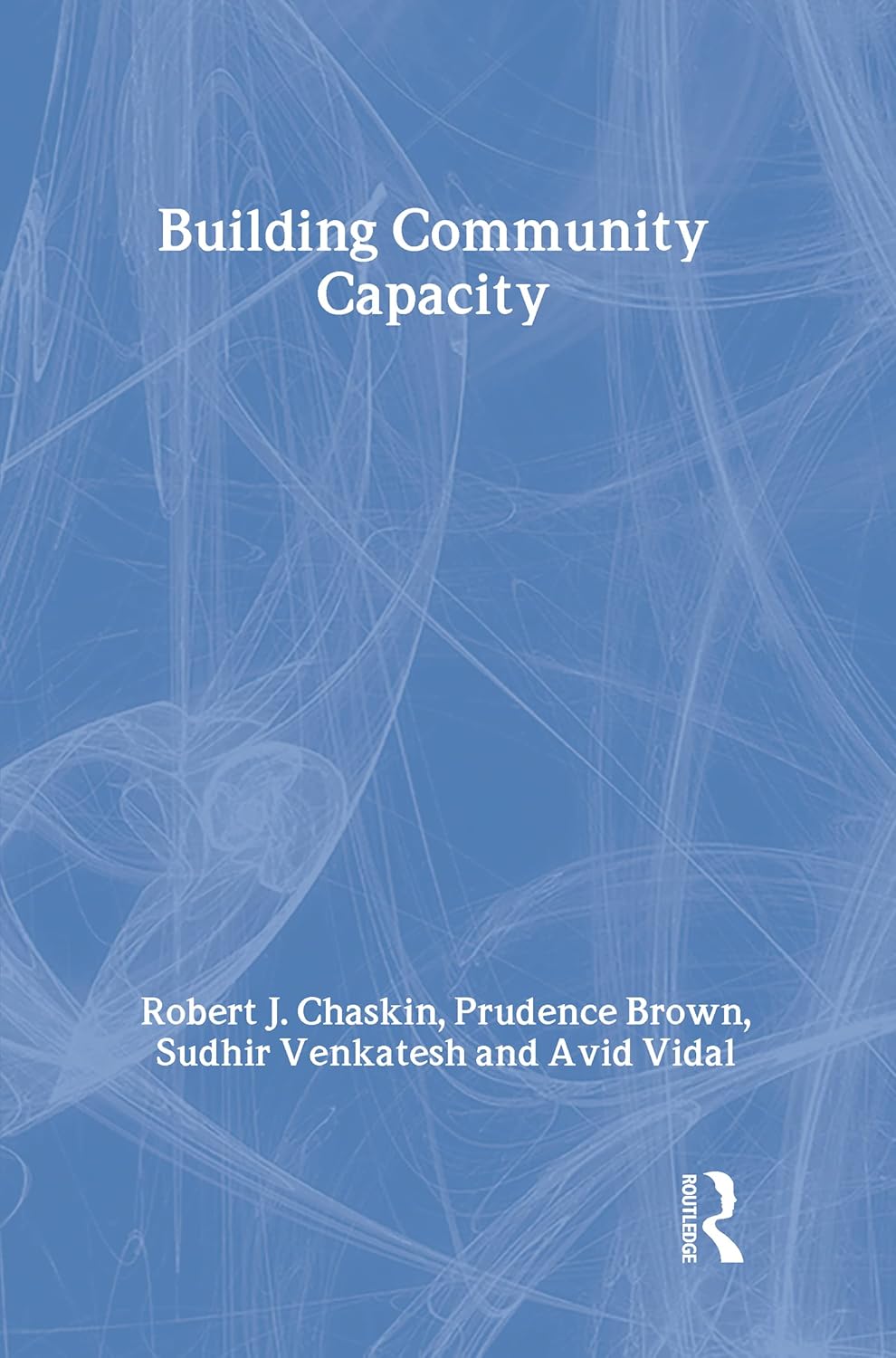 Building Community Capacity (Modern Applications of Social Work Series ...