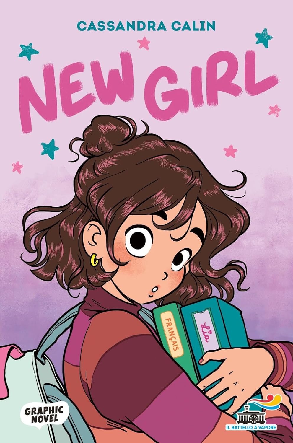 New girl (Il battello a vapore. Graphic novel): Calin, Cassandra ...