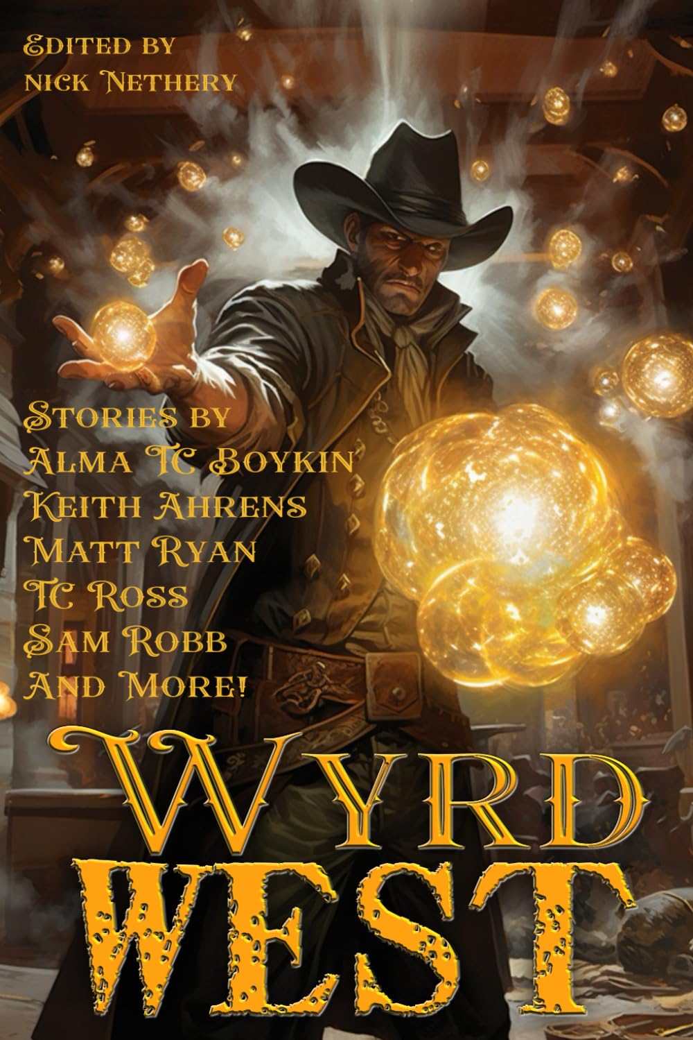 Wyrd West (Raconteur Press Anthologies): Robb, Sam, Boykin, Alma T. C ...