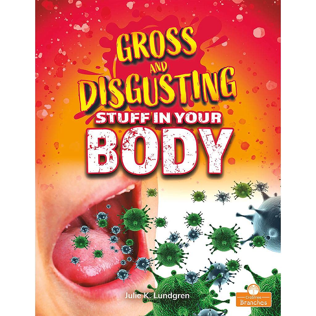 Amazon.com: Gross and Disgusting Stuff in Your Body (Gross and ...