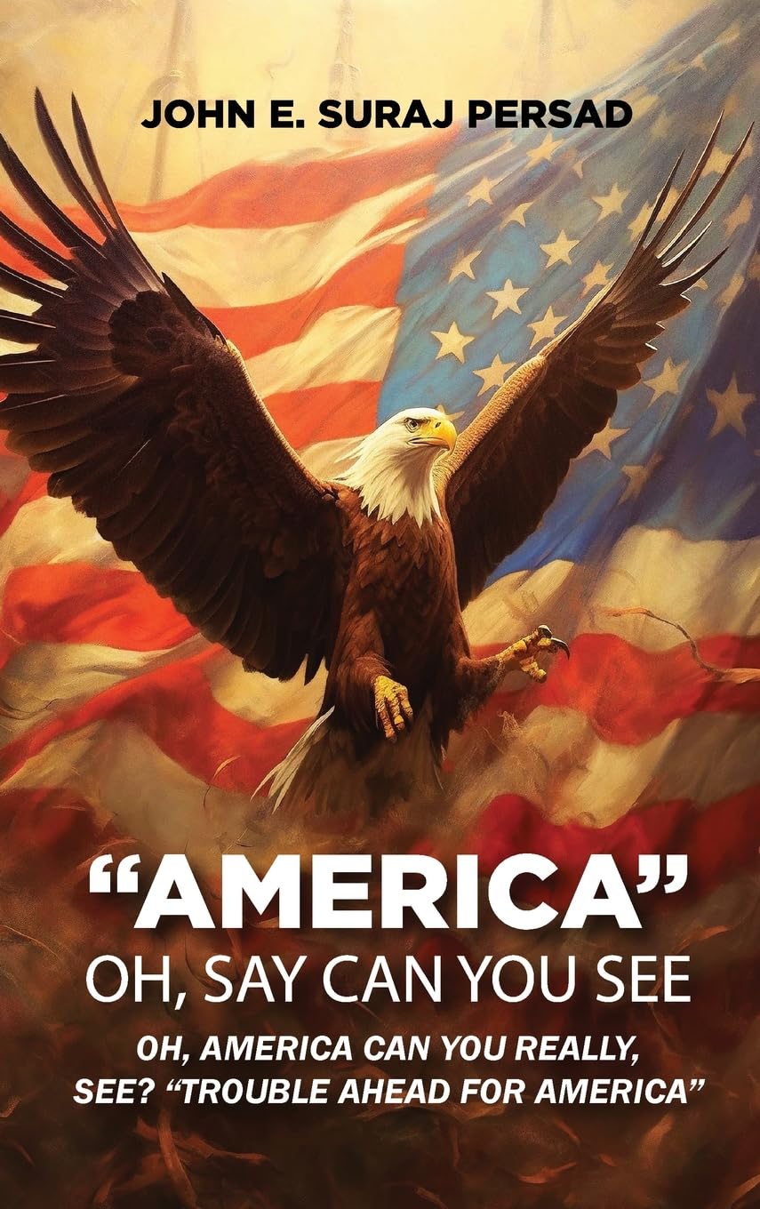 OH, SAY CAN YOU SEE “AMERICA”: OH, AMERICA, CAN YOU REALLY SEE ...