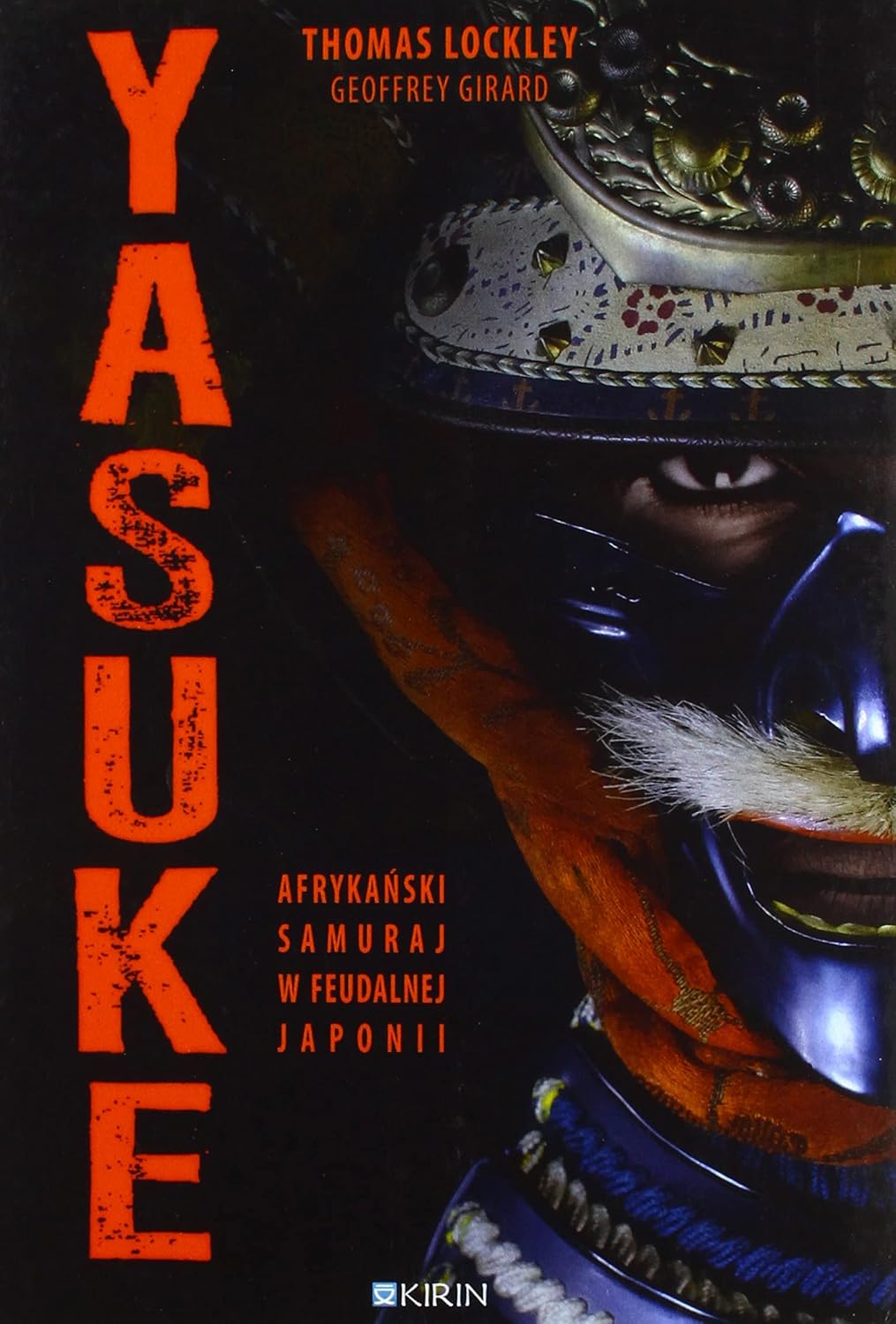 Yasuke. Afrykanski samuraj w feudalnej Japonii: Thomas Lockley ...
