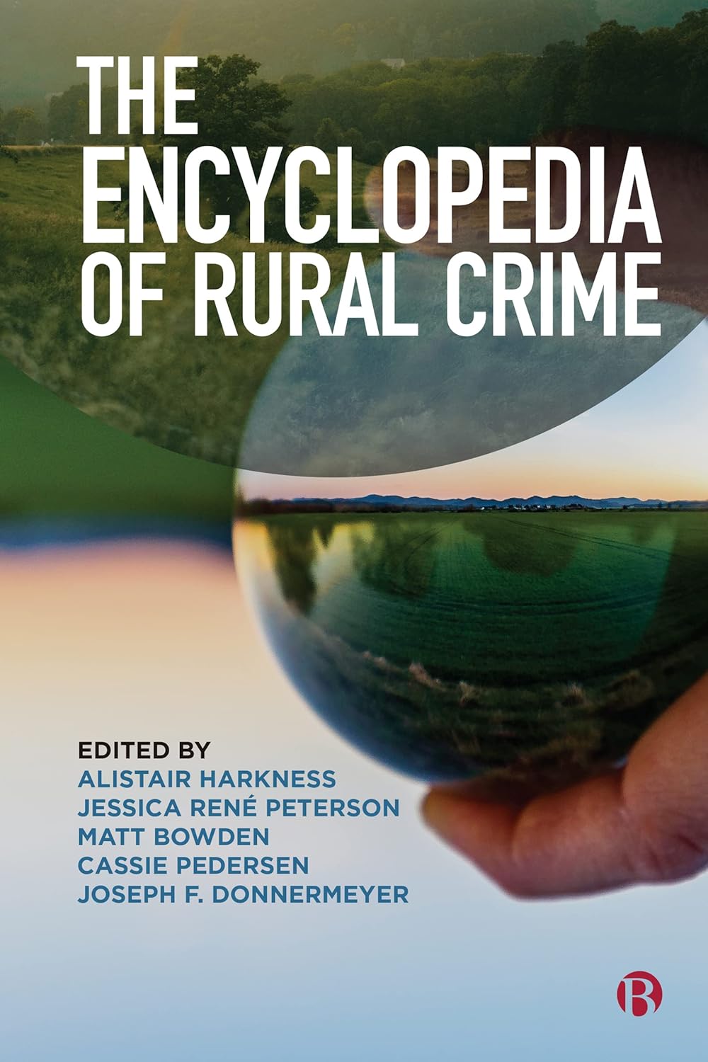 The Encyclopedia of Rural Crime: Harkness, Alistair, Peterson, Jessica ...