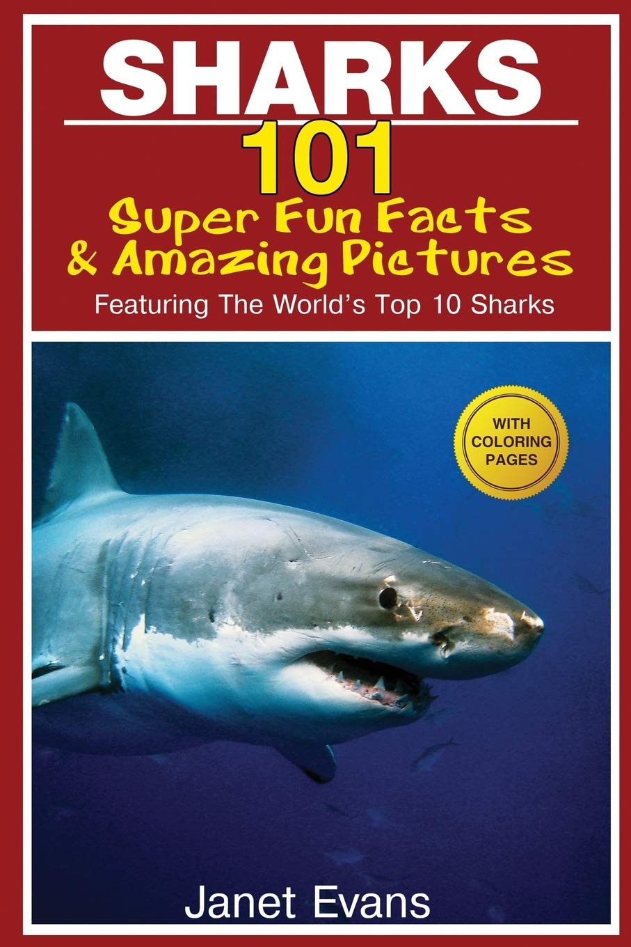 Buy Sharks: 101 Super Fun Facts And Amazing Pictures (Featuring The ...