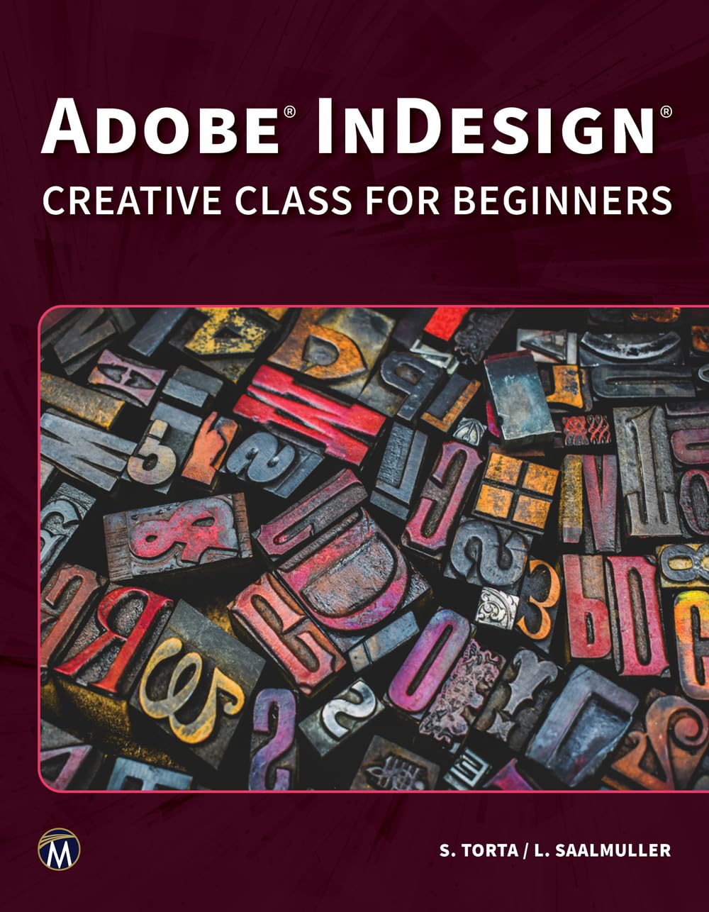 Amazon.com: Adobe InDesign: Creative Class for Beginners: 9781683926047: Torta, Stephanie ...
