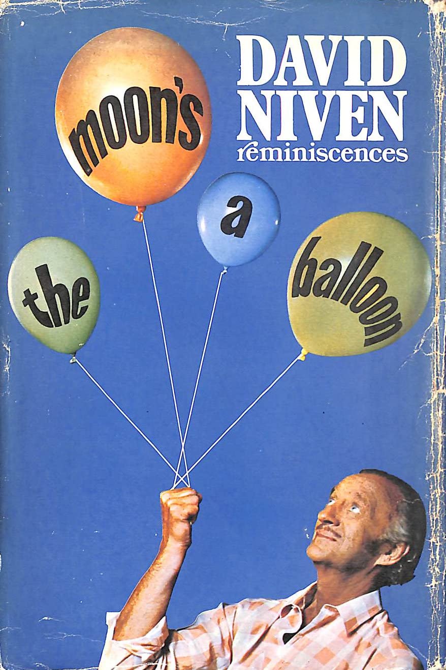 By David Niven The Moon's a Balloon: Amazon.co.uk: David Niven ...