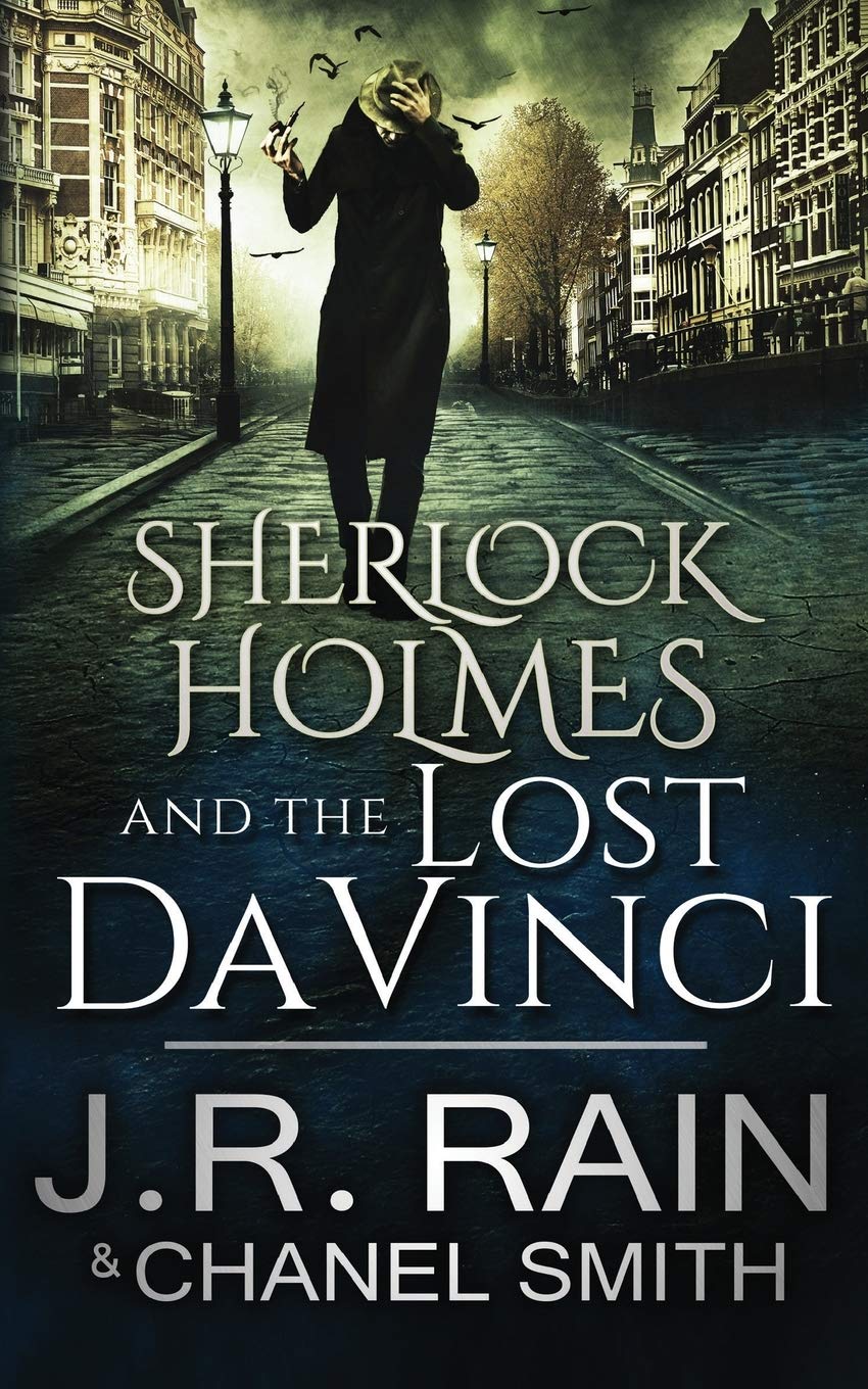 Sherlock Holmes and the Lost Da Vinci (The Watson Files): Rain, J.R ...