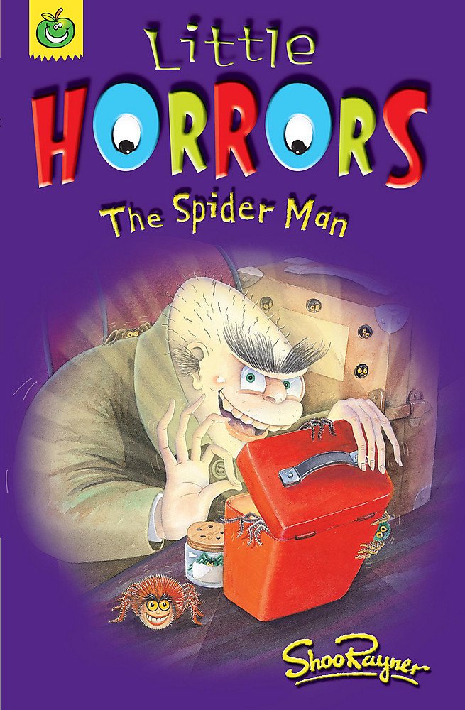 The Spider Man (Little Horrors): Amazon.co.uk: Rayner, Shoo ...