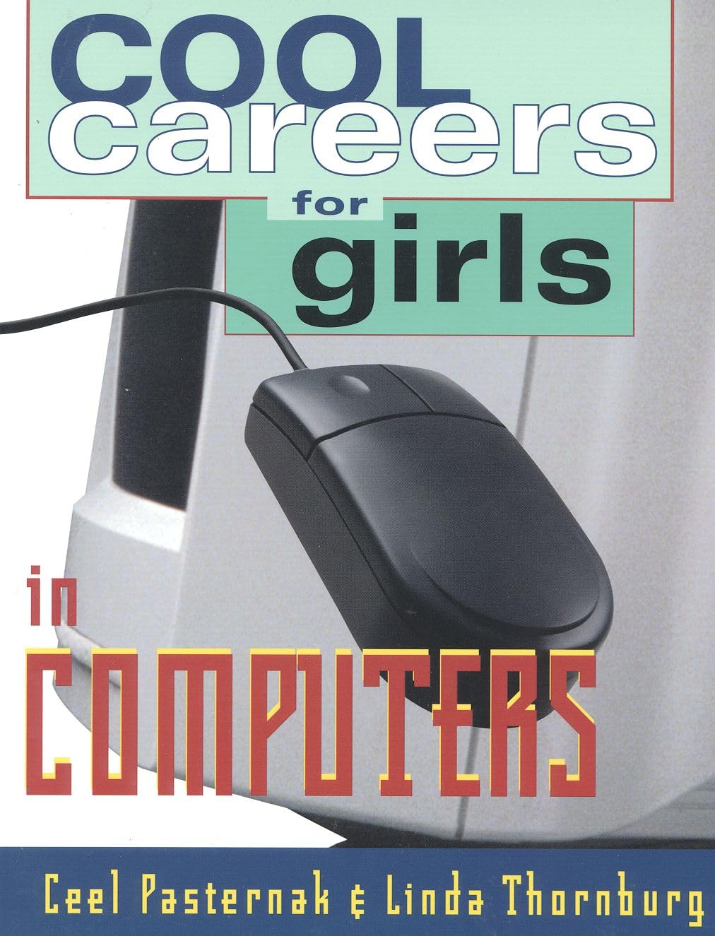 Cool Careers For Girls in Computers: Pasternak, Ceel: 9781570231032 ...