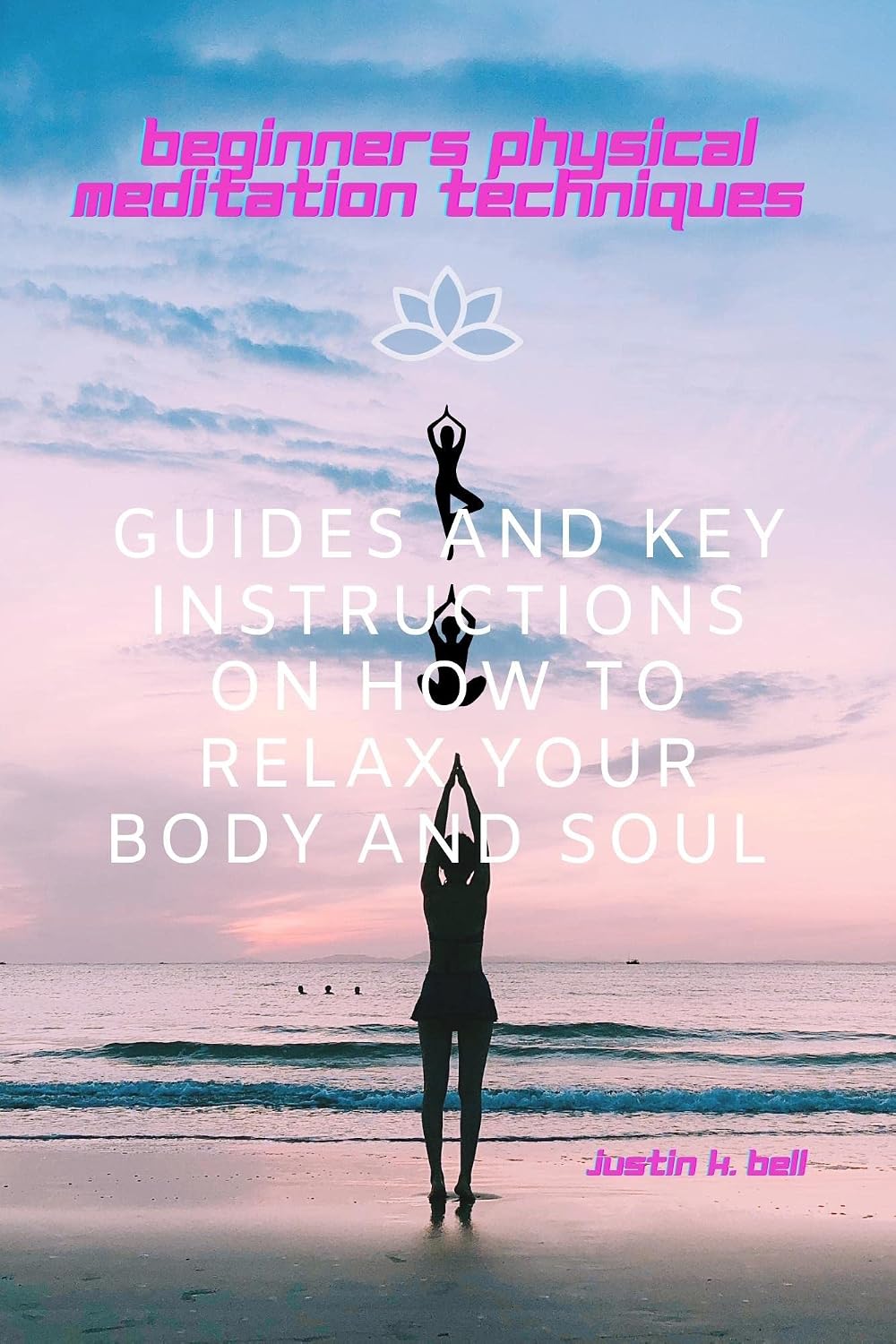 Amazon.com: Beginners physical meditation techniques : guides and key ...