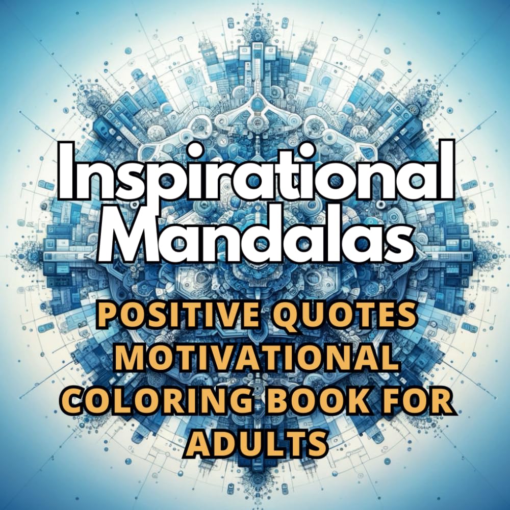 Amazon.com: Inspirational Mandalas: Coloring Book with 50 Motivational ...