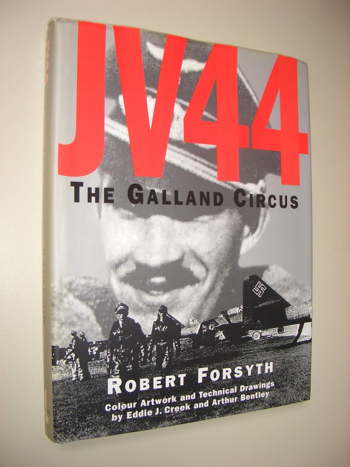 JV-44: the Galland Circus: Forsyth, Robert: 9780952686705: Amazon.com: Books
