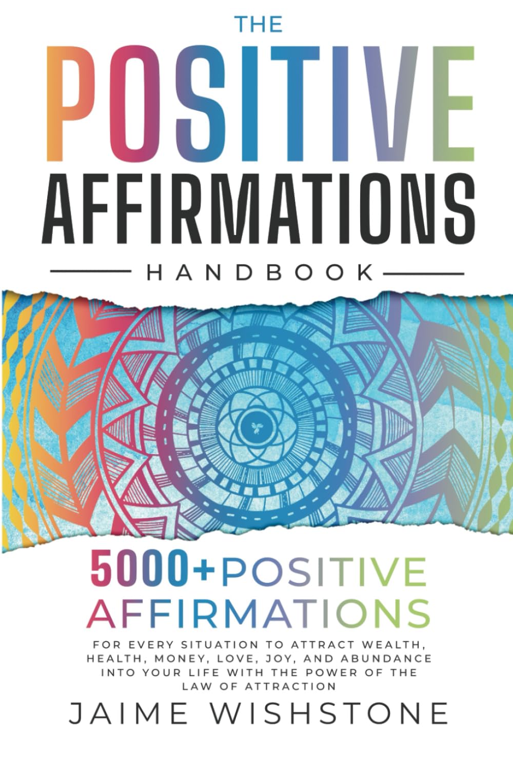 The Positive Affirmation Handbook: 5000+ Positive Thinking ...