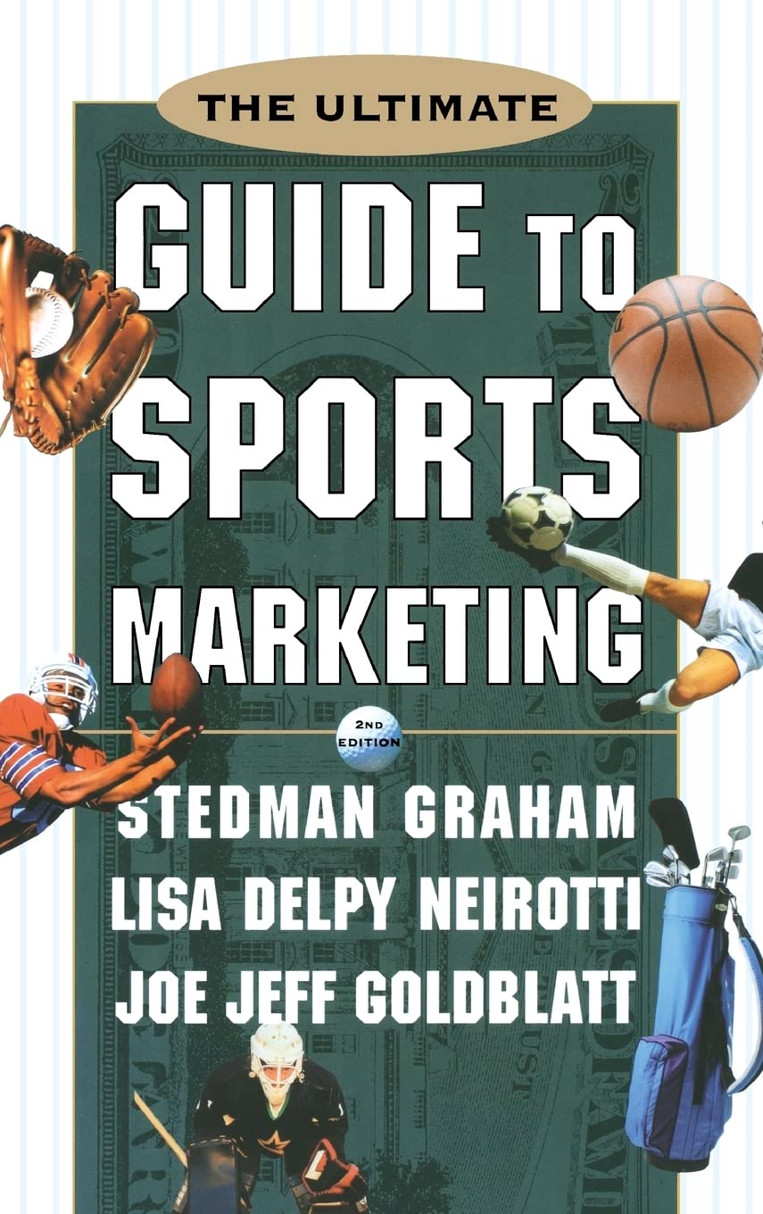 The Ultimate Guide to Sports Marketing: GRAHAM: 9780071361248: Amazon ...