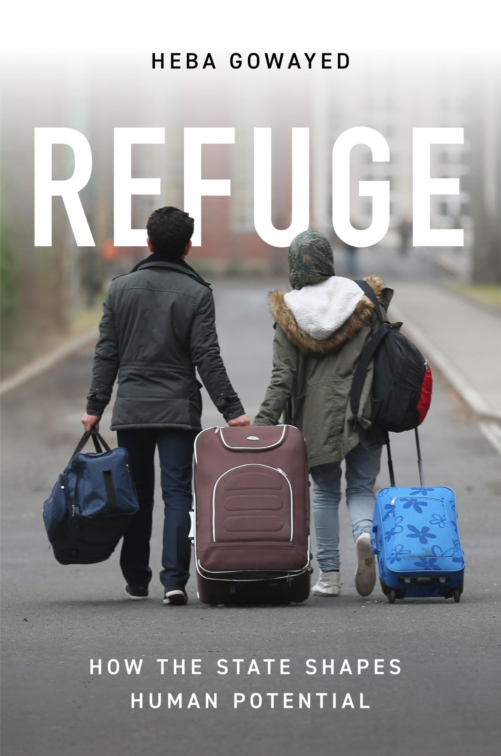 Snapklik.com : Refuge: How The State Shapes Human Potential