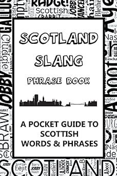 Scotland Slang Phrase Book. A Pocket Guide To Scottish Words & Phrases ...