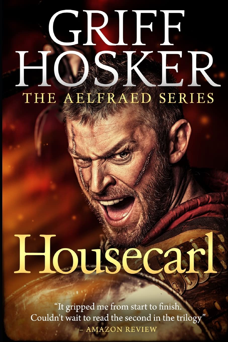 Amazon.com: Housecarl (Aelfraed): 9781541183506: Hosker, Griff: Books