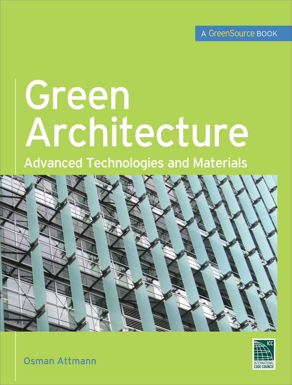 Green Architecture (GreenSource Books): Advanced Technolgies and ...