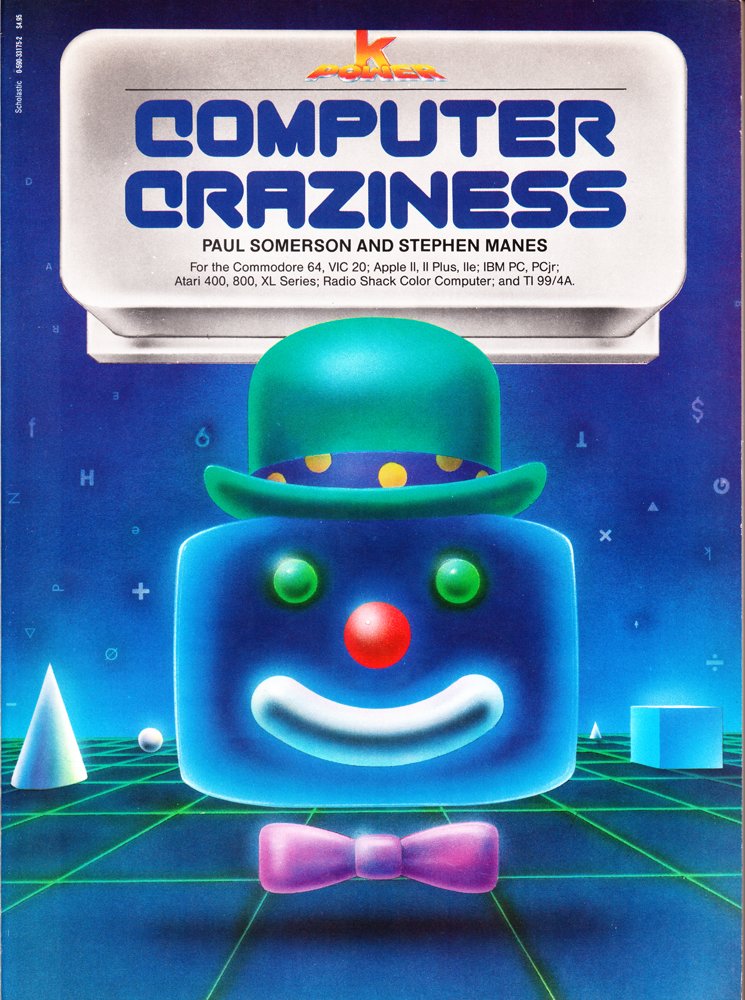 Computer Craziness: Paul Somerson, Stephen Manes: 9780590331753: Amazon ...