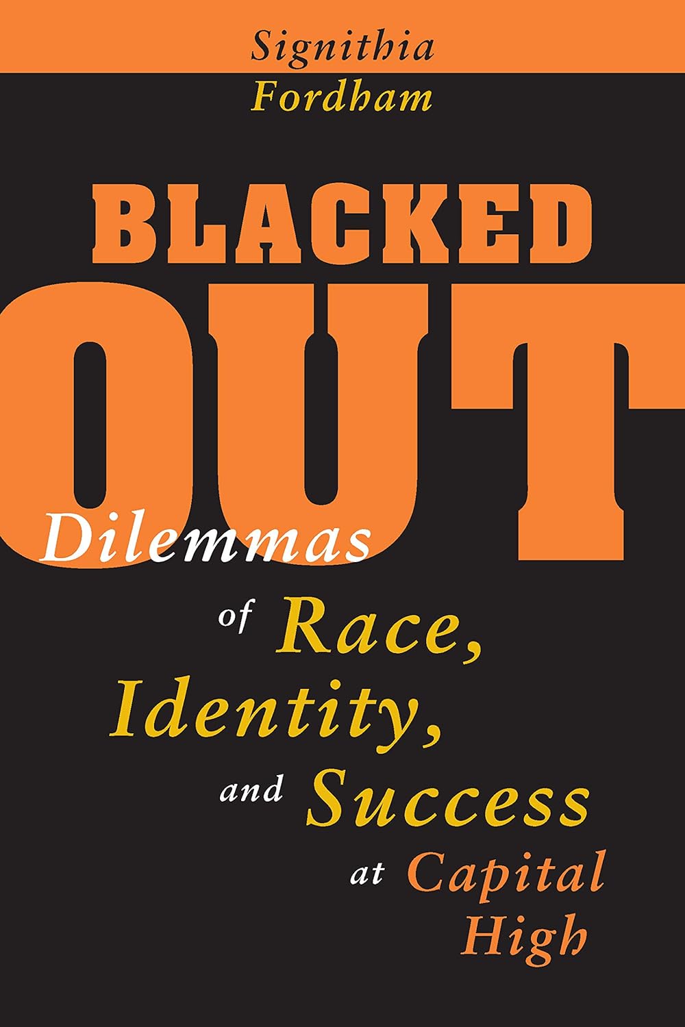Amazon.com: Blacked Out: Dilemmas of Race, Identity, and Success at ...